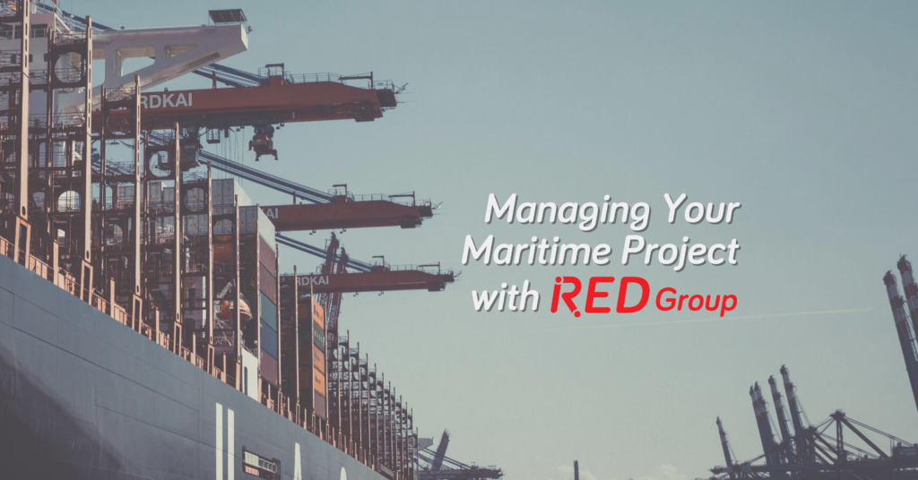 Managing Your Maritime Project with RED Group - The RED Group