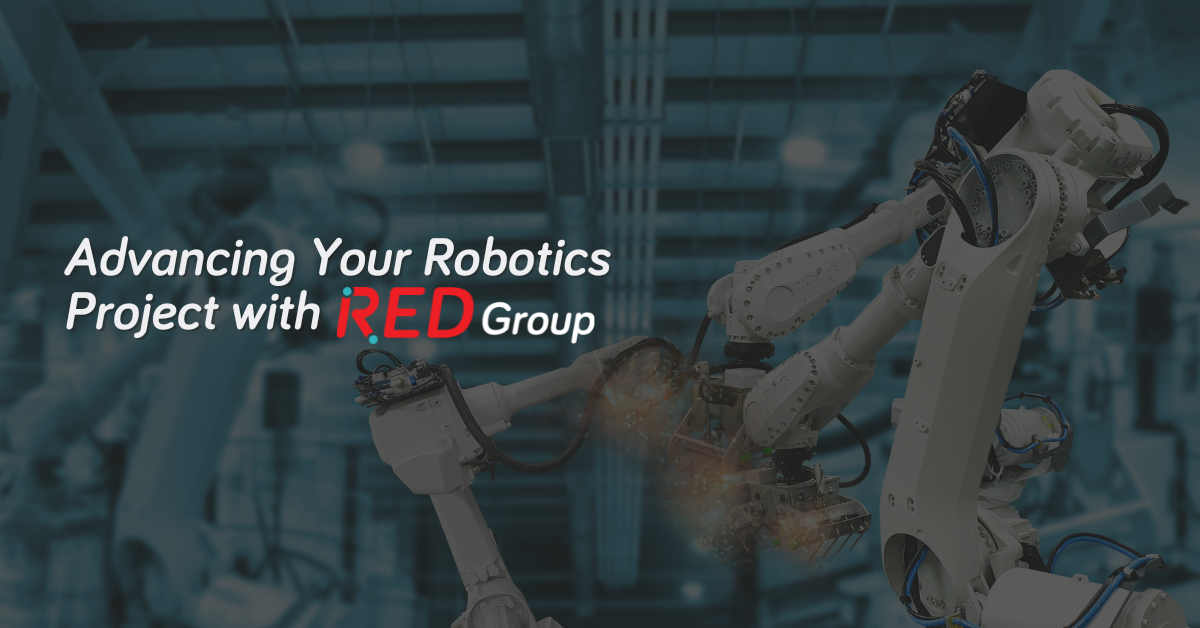 Advancing Your Robotics Project with RED Group - The RED Group